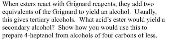 Solved When esters react with Grignard reagents, they add | Chegg.com