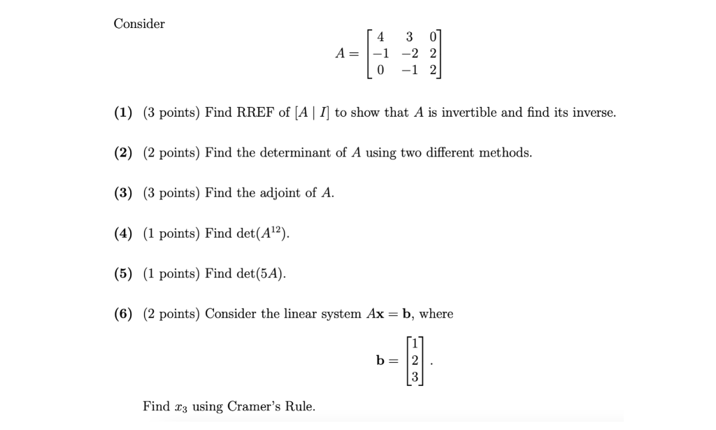 Solved Consider A=⎣⎡4−103−2−1022⎦⎤ (1) (3 points) Find RREF | Chegg.com