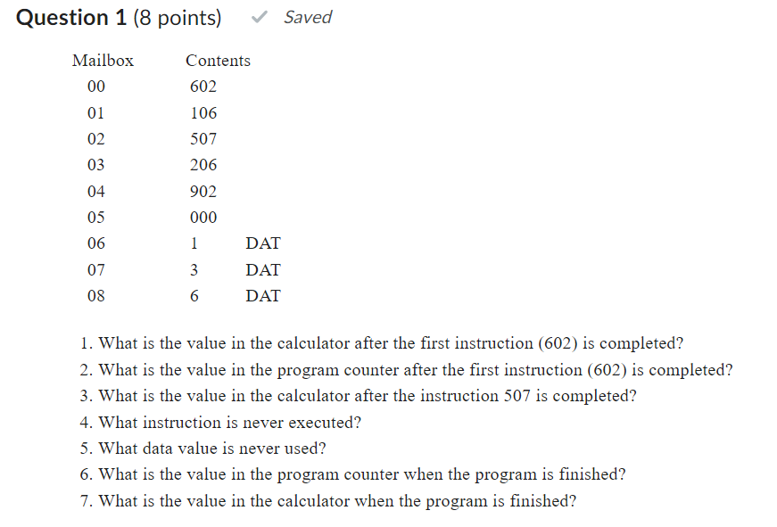 Solved Question 1 (8 points) Saved 1. What is the value in | Chegg.com