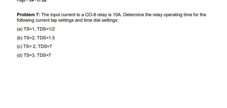 Solved Problem 7: The input current to a CO-8 relay is 10A. | Chegg.com