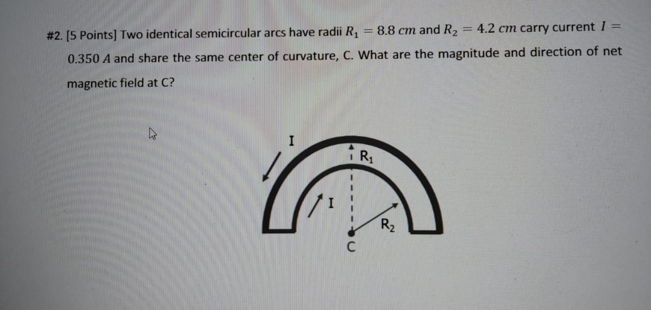 Solved #2. [5 Points] Two identical semicircular arcs have | Chegg.com