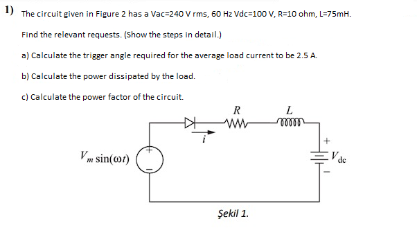 Solved The circuit given in Figure 2 has a Vac =240 Vrms,60 | Chegg.com