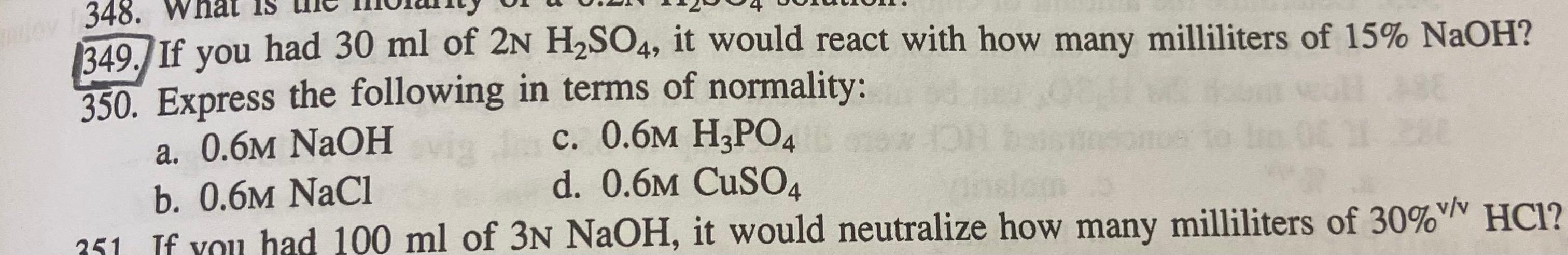 Solved 348. Wha 349. If you had 30 ml of 2n H2SO4, it would | Chegg.com