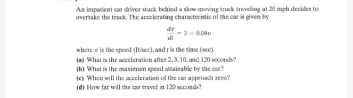 Solved An impatient car driver stuck behind a slow-moving | Chegg.com