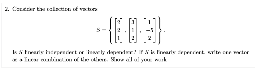 Solved 2. Consider the collection of vectors | Chegg.com