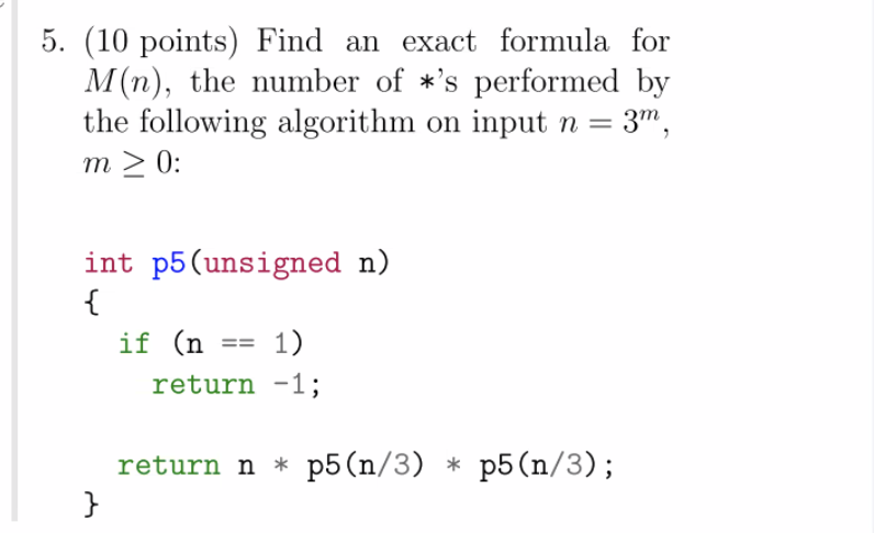 Solved 5. (10 points) Find an exact formula for M(n), the | Chegg.com
