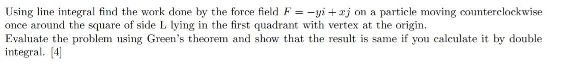 Solved Using line integral find the work done by the force | Chegg.com