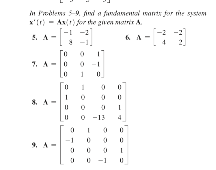 Solved In Problems 5-9, find a fundamental matrix for the | Chegg.com