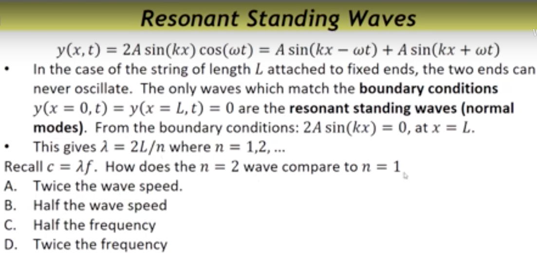 Solved Resonant Standing Waves y(x,t) = 2A sin(kx) cos(wt) = | Chegg.com