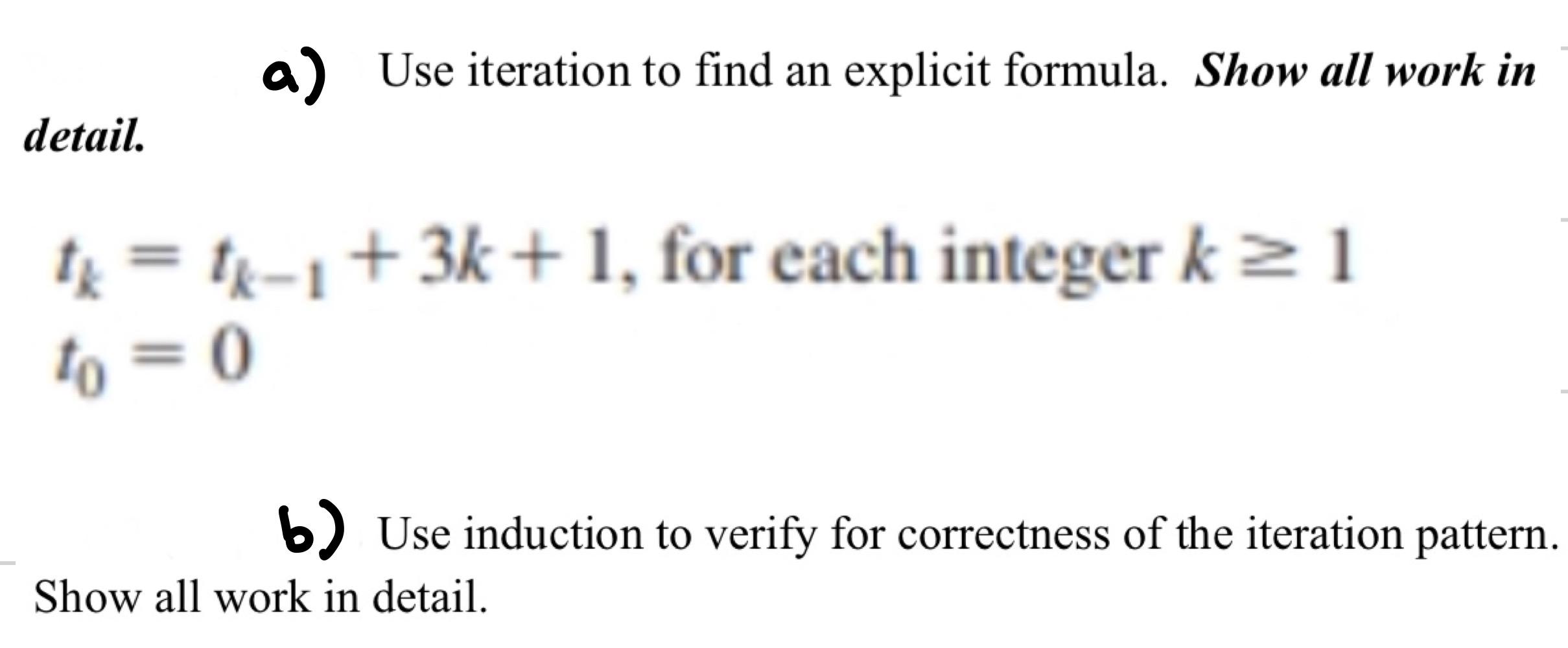 Solved a) Use iteration to find an explicit formula. Show | Chegg.com