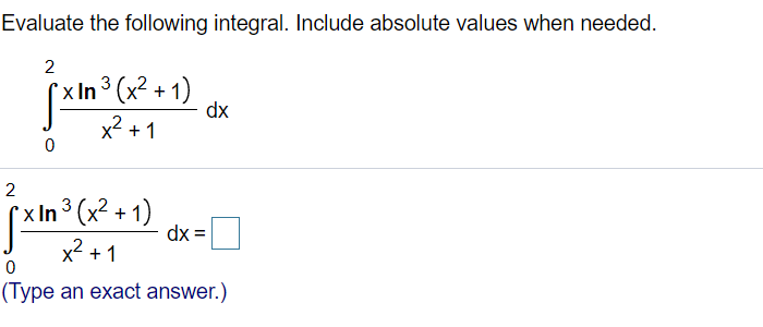 Solved Evaluate the following integral. Include absolute | Chegg.com