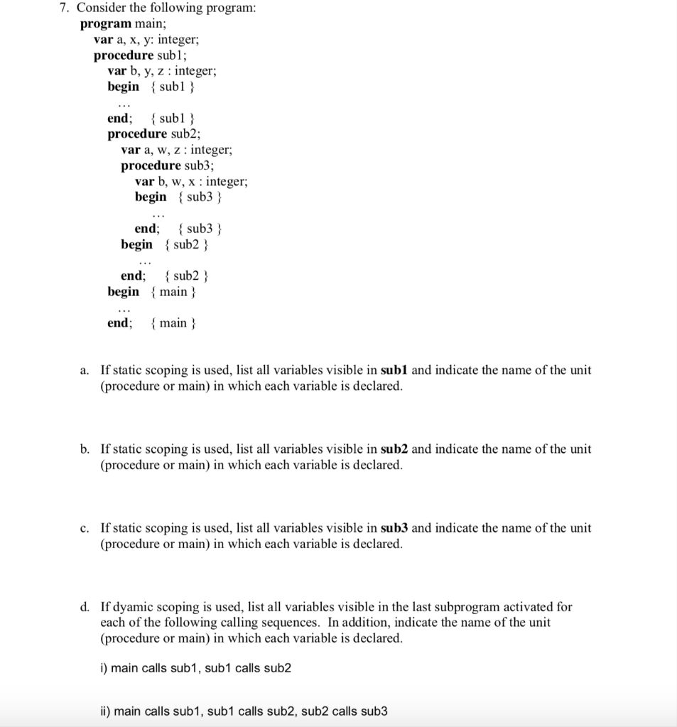 Solved 7. Consider the following program: program main; var | Chegg.com