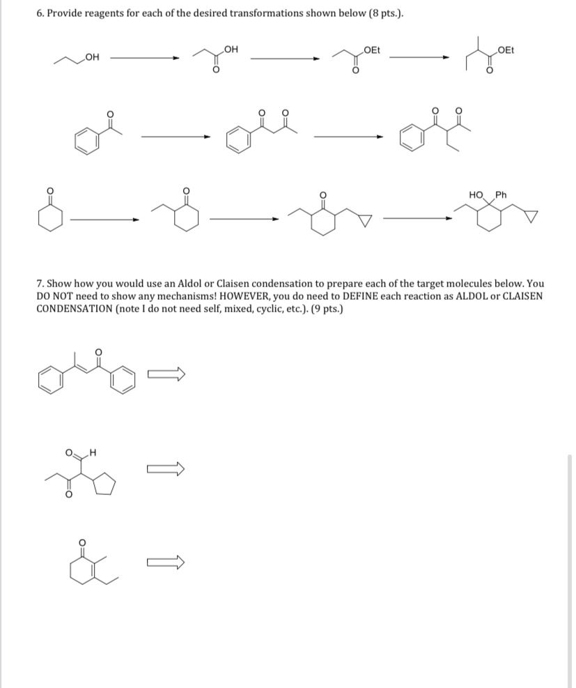 Solved 6. Provide reagents for each of the desired | Chegg.com