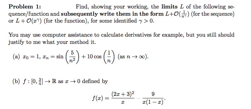 Solved Problem 1: Find, showing your working, the limits L | Chegg.com