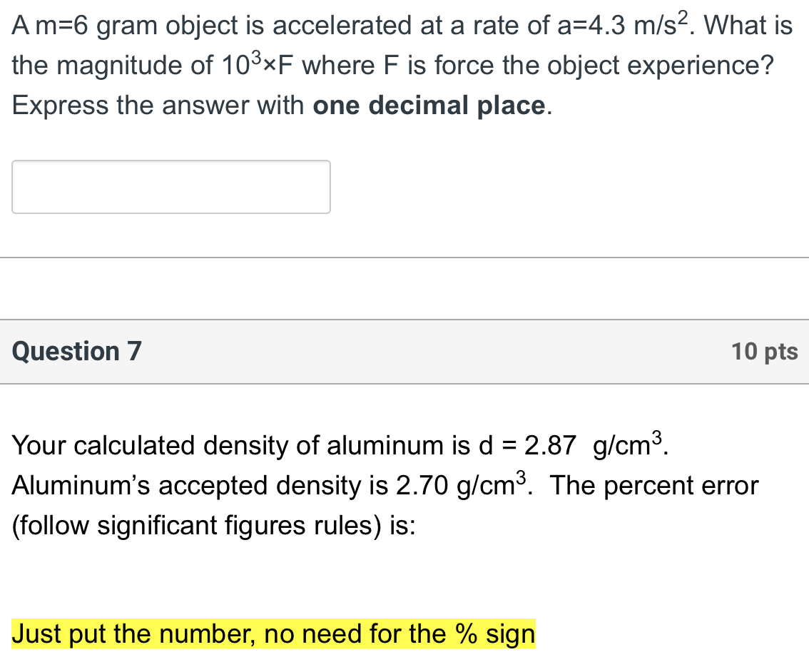 Solved A m=6 gram object is accelerated at a rate of a=4.3 | Chegg.com
