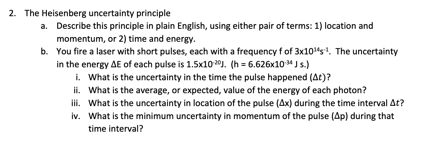Solved The Heisenberg uncertainty principlea. ﻿Describe this | Chegg.com