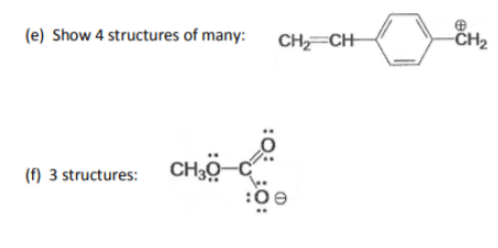 Solved (e) Show 4 structures of many: CH2=CH -CH2 (f) 3 | Chegg.com