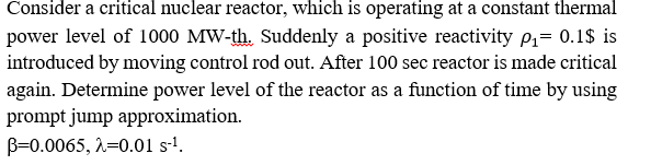 Consider a critical nuclear reactor, which is | Chegg.com
