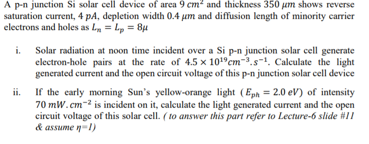 Solved A p-n junction Si solar cell device of area 9 cm² and | Chegg.com