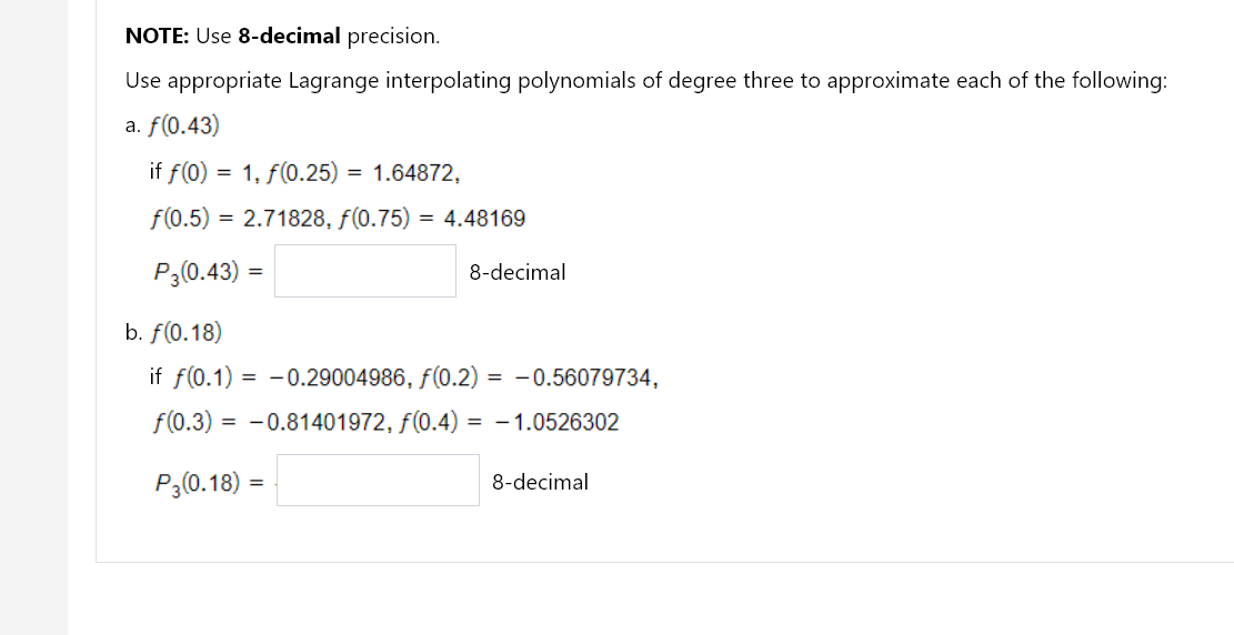 Solved NOTE: Use 8-decimal precision. Use appropriate | Chegg.com