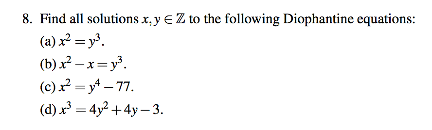 Solved 8. Find all solutions x,y E Z to the following | Chegg.com Solved 8. Find all solutions x,y E Z to the following | Chegg.com