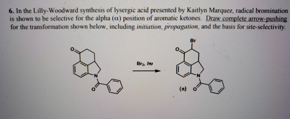 Solved 6. In the Lilly-Woodward synthesis of lysergic acid | Chegg.com