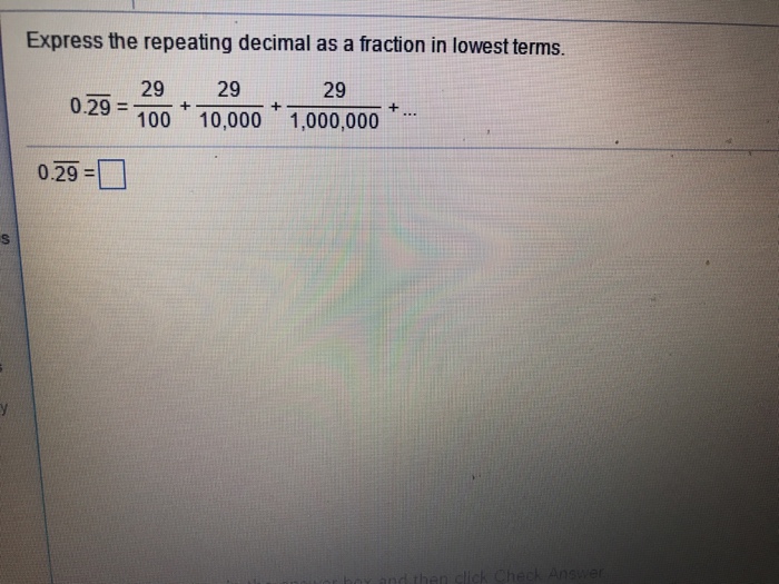 Solved Express the repeating decimal as a fraction in lowest | Chegg.com