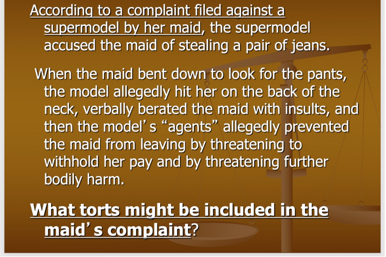 Solved 1) - List all of the potential torts the maid may | Chegg.com