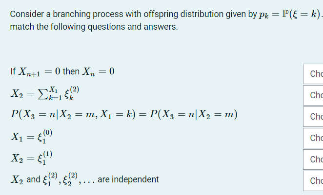Solved = Consider a branching process with offspring | Chegg.com