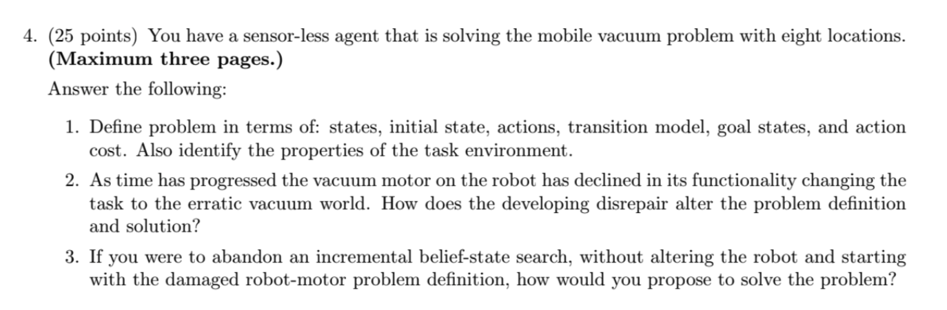 Solved 4. (25 points) You have a sensor-less agent that is | Chegg.com