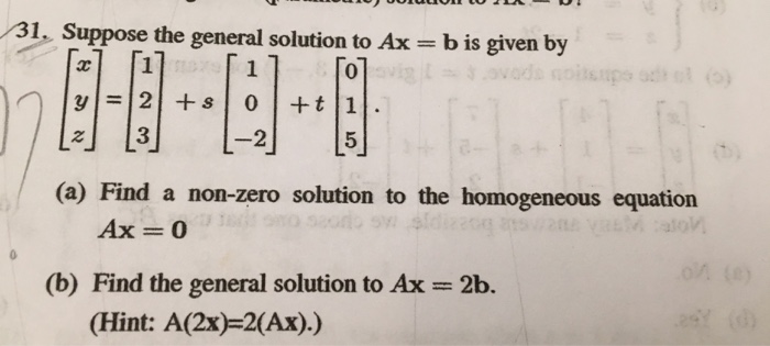 Solved /31," Suppose the general solution to Ax = b is given | Chegg.com