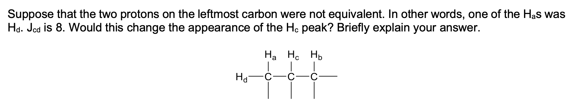 Solved 1-Draw a splitting tree for Hc using the J coupling | Chegg.com