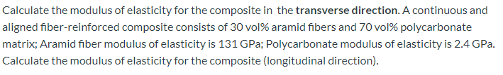Solved Calculate the modulus of elasticity for the composite | Chegg.com