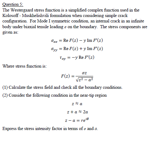 Solved Question 5: The Westergaard stress function is a | Chegg.com