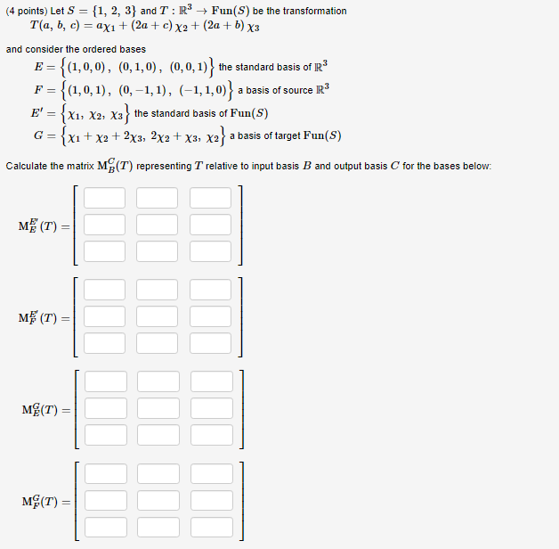 Solved (4 points) Let S = {1, 2, 3} and T:R3 Fun(S) be the | Chegg.com