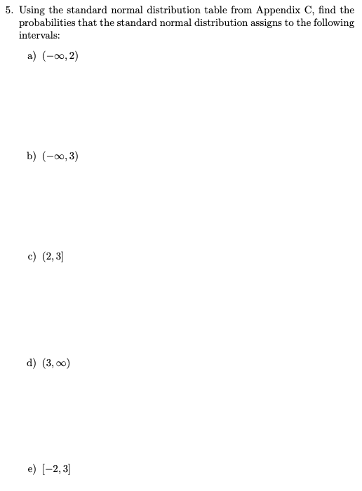 Solved 5. Using the standard normal distribution table from | Chegg.com
