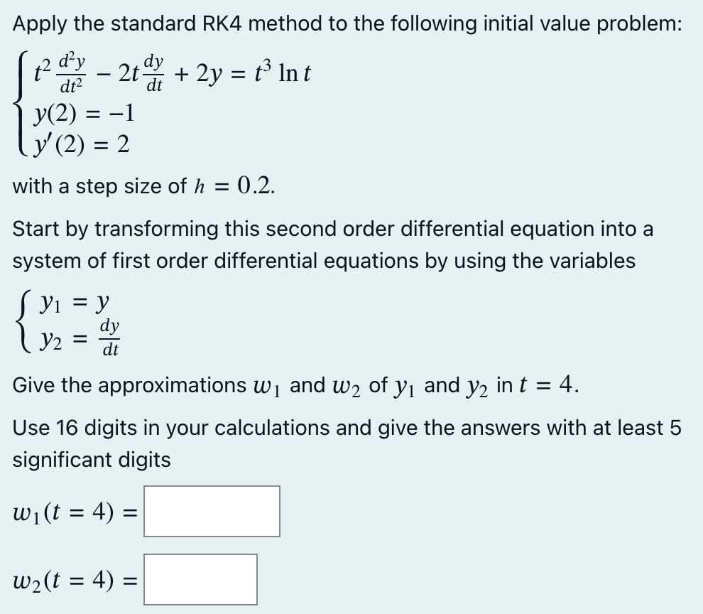 Solved Apply the standard RK4 method to the following | Chegg.com