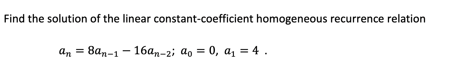 Solved Find the solution of the linear constant-coefficient | Chegg.com