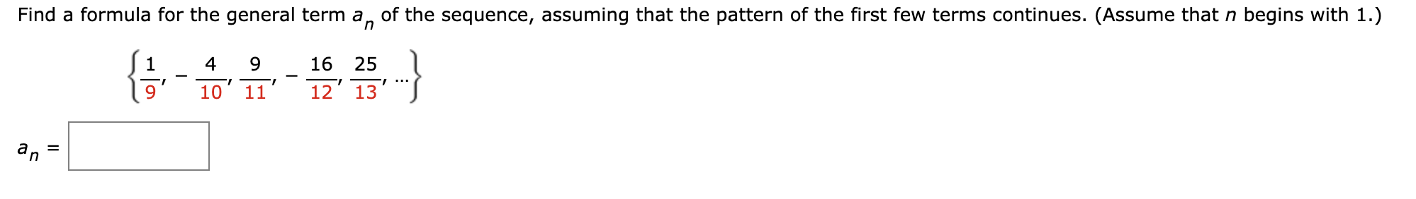 Solved Find a formula for the general term an of the | Chegg.com