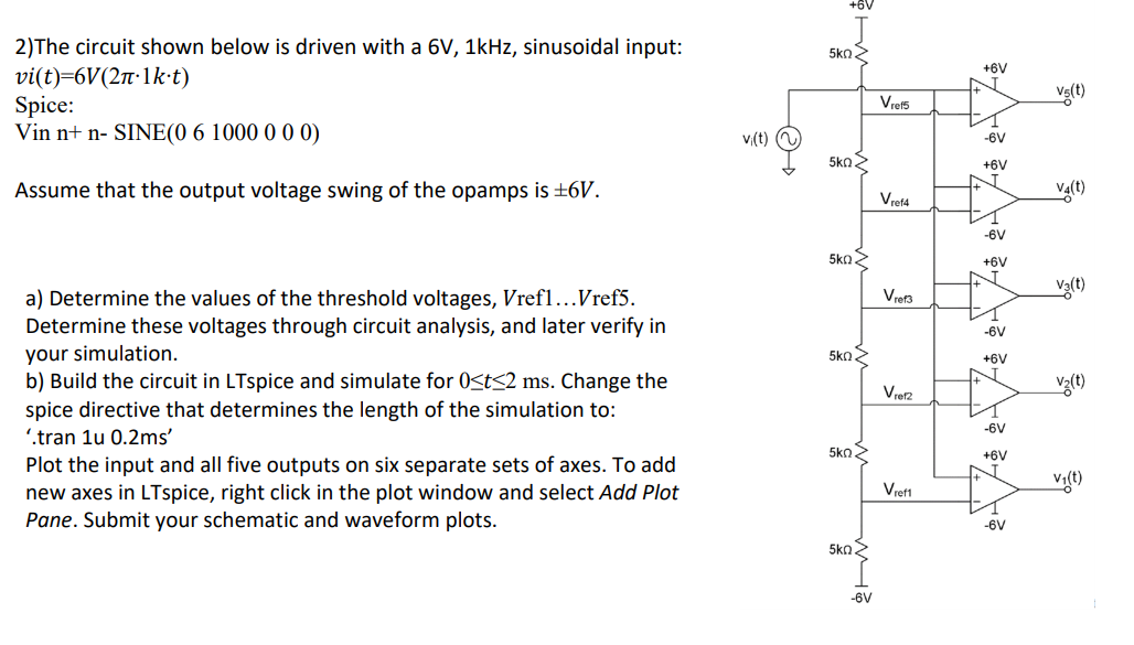 +6V 5kn +6V 2)The circuit shown below is driven with | Chegg.com