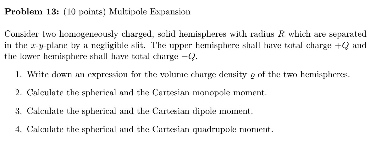 Problem 13: (10 points) Multipole Expansion Consider | Chegg.com