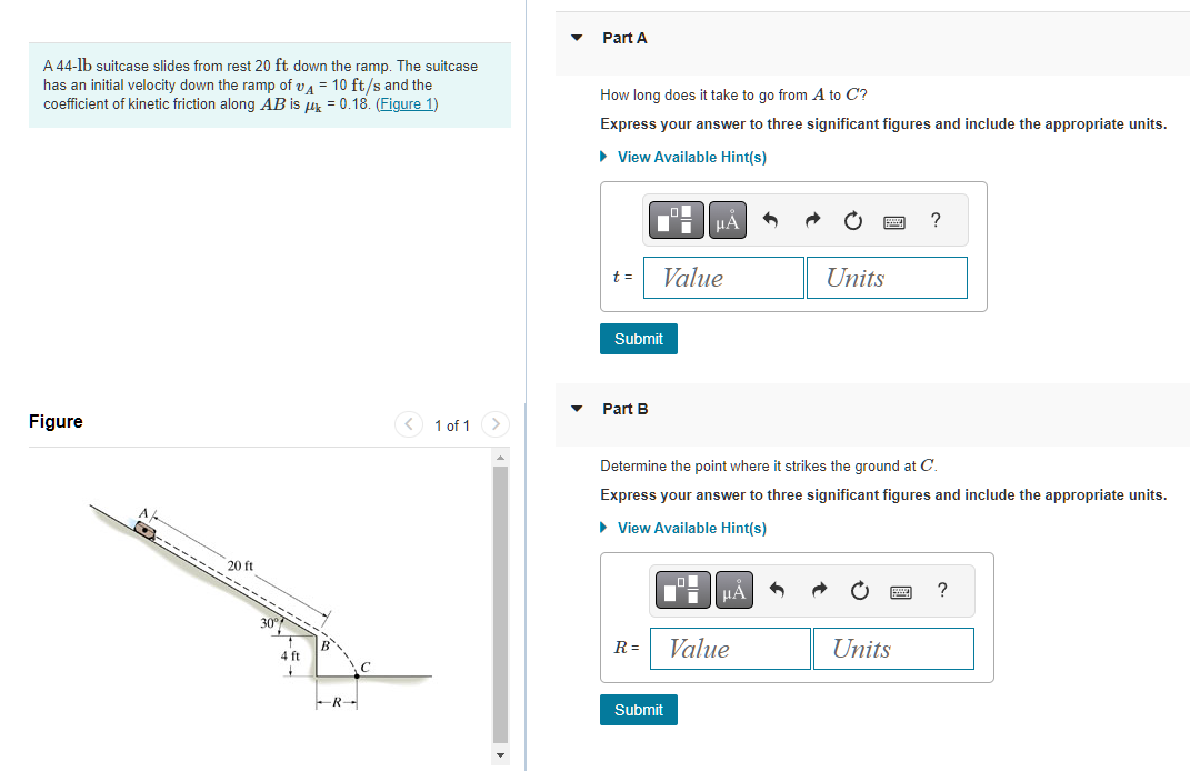 Solved A 44-lb suitcase slides from rest 20ft down the ramp. | Chegg.com