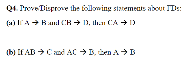 Solved Q4. Prove/Disprove the following statements about | Chegg.com