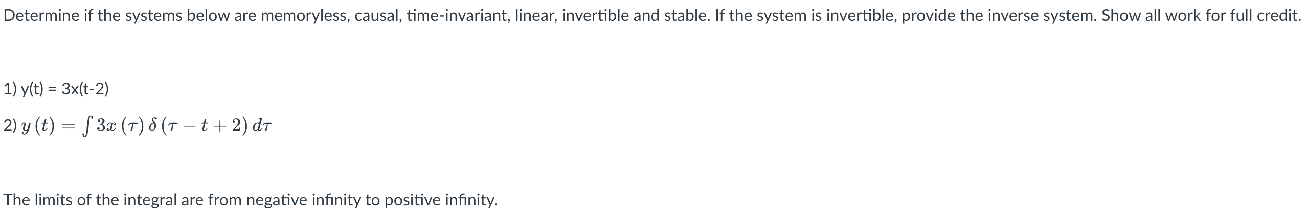 Solved Determine if the systems below are memoryless, | Chegg.com