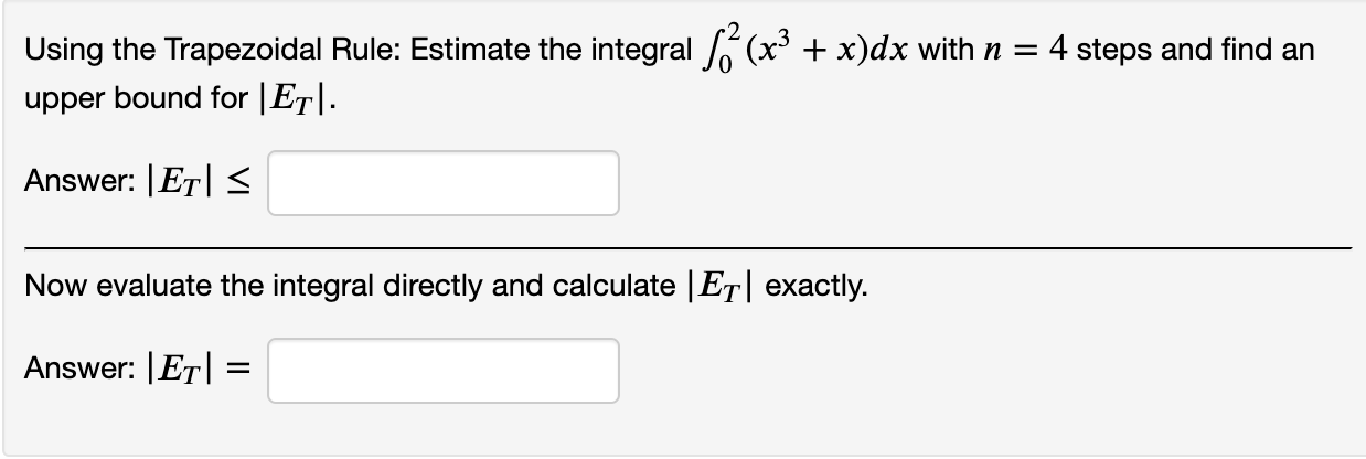 Solved Using the Trapezoidal Rule: Estimate the integral fo? | Chegg.com