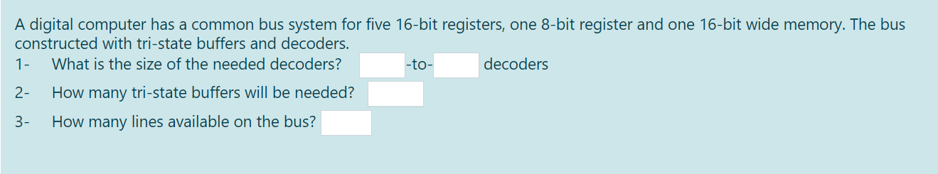 Solved A digital computer has a common bus system for five | Chegg.com