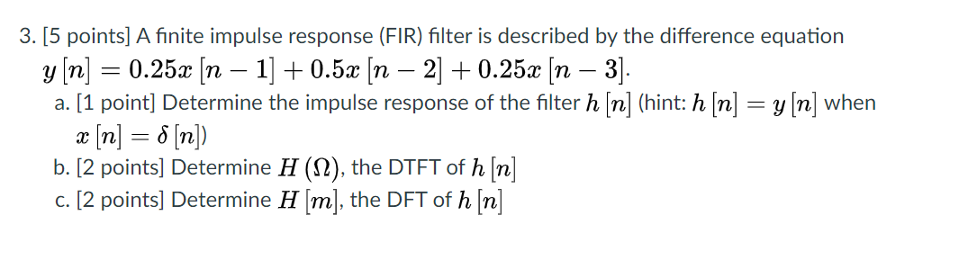 Solved 3. [5 points] A finite impulse response (FIR) filter | Chegg.com