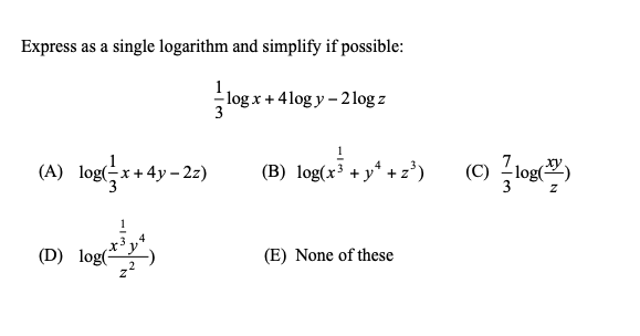 Solved Express as a single logarithm and simplify if | Chegg.com