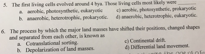 Solved 5. The first living cells evolved around 4 bya. Those | Chegg.com