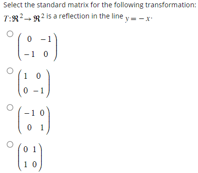 Solved Select the standard matrix for the following | Chegg.com